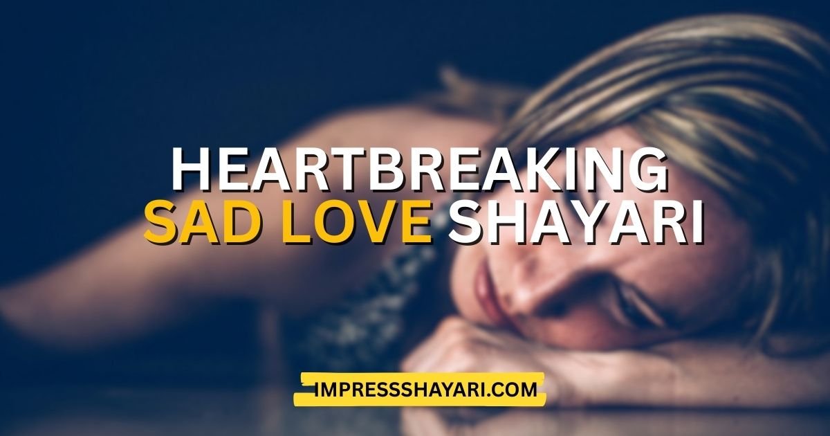 Heartbreaking 2 Line Sad Love Shayari in English - impressshayari.com